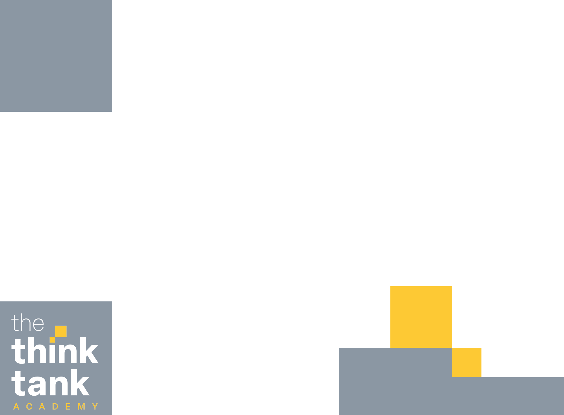 The Think Tank Academy - The Think Tank